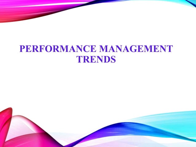 Performance management trends | PPTX