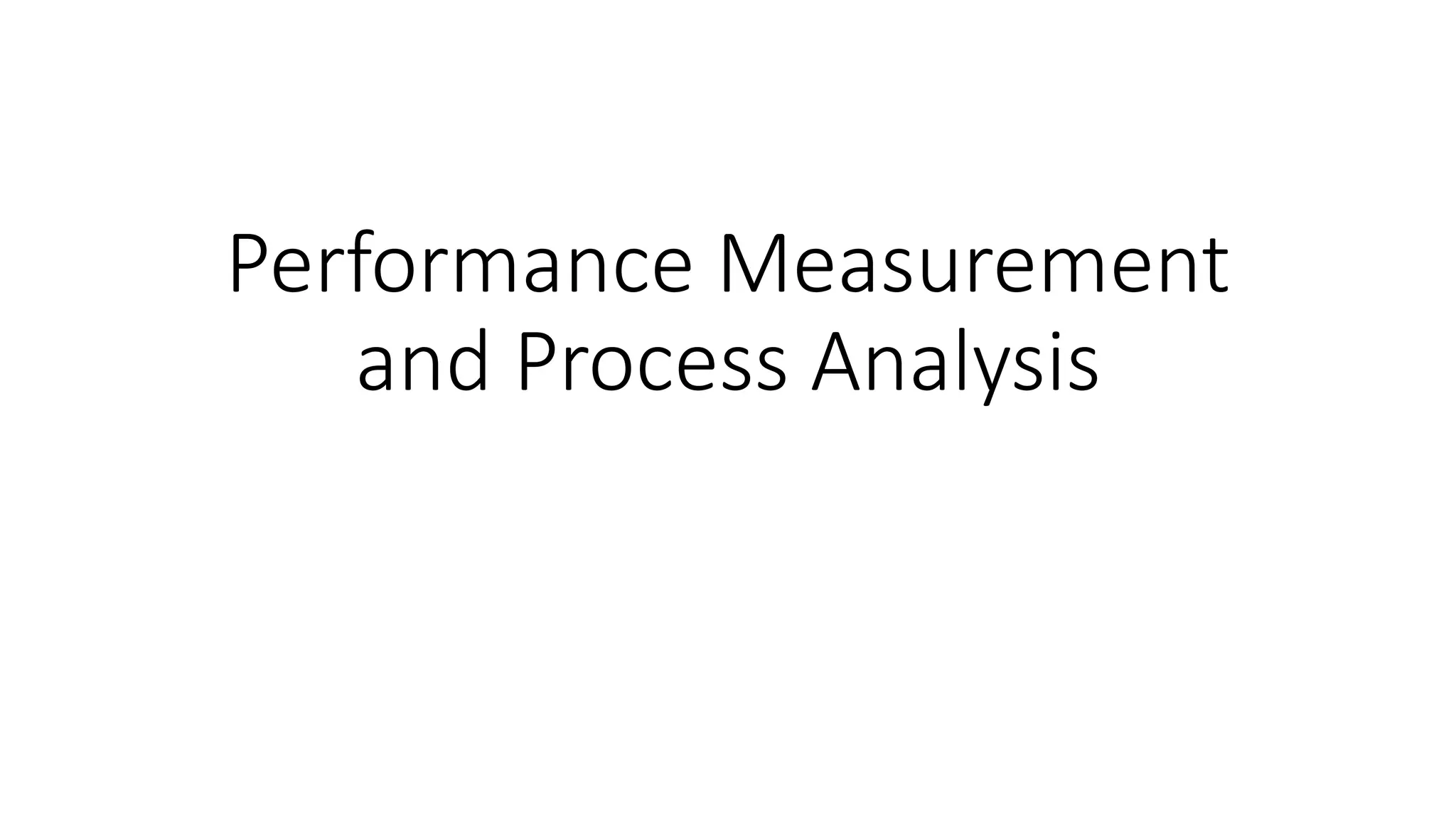 Performance measurement and process analysis.pptx