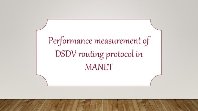 Performance Measurement Dsdv Routing Protocol In Manet 043369 Ppt