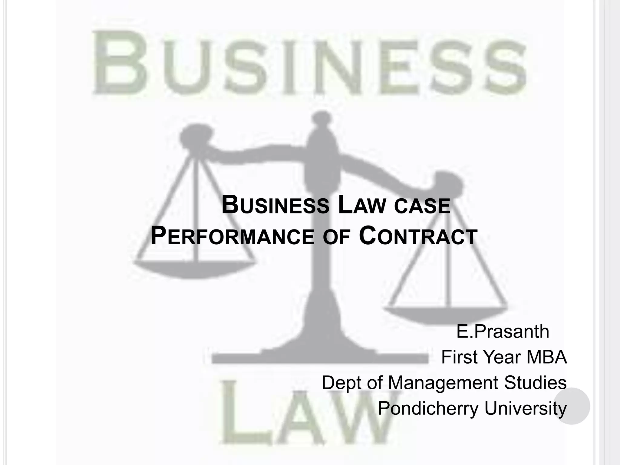 Performance of Contract ,Business Law case | PPTX | Legal Services ...