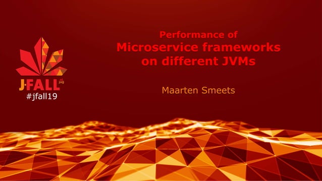 Performance of Microservice Frameworks on different JVMs | PPT