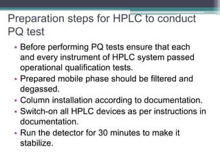 Performance qualification of High performance liquid chromatography | PPTX