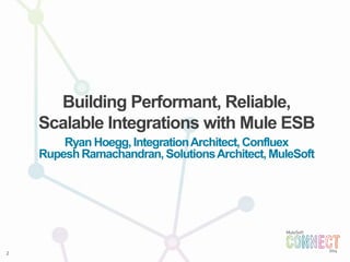 Building Performant, Reliable, and Scalable Integrations with Mule ESB | PPT