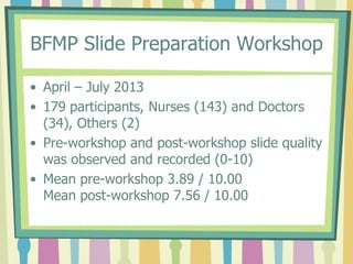 Performance Report for BFMP Slide Preparation Workshop, Hospital Sibu ...