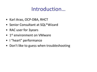 Performance Scenario: Diagnosing and resolving sudden slow down on two node RAC | PDF