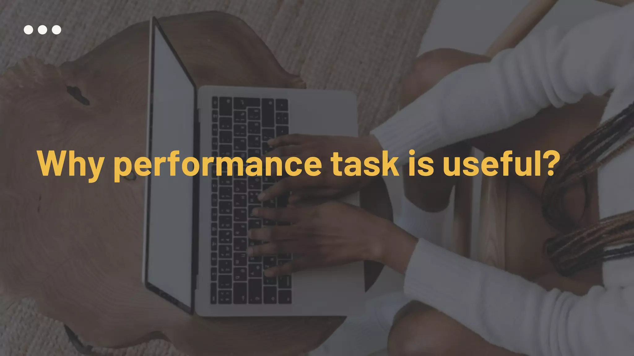 PERFORMANCE TASK | PPTX