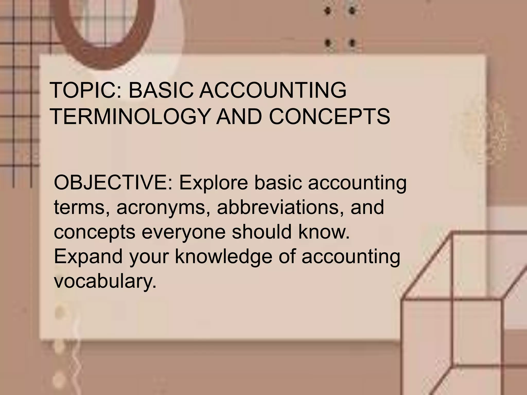 Basic Terminology, Concepts, History of Accounting | PPTX | Business ...