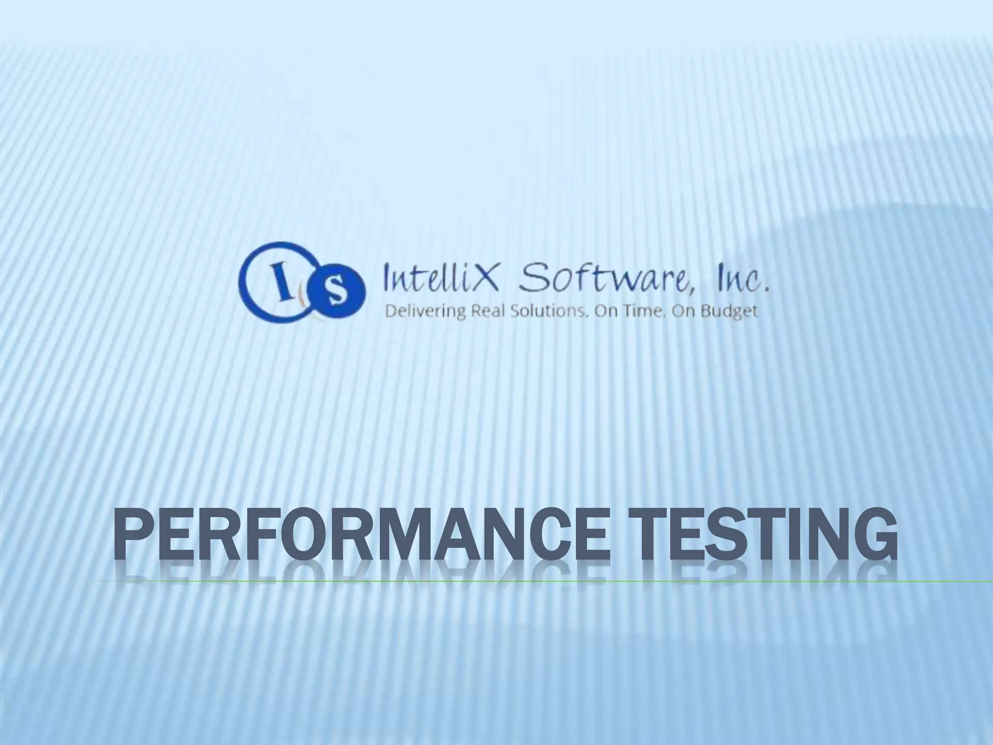 Ensuring Application Performance A Guide To Performance Testing Ppt