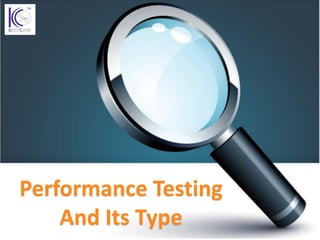 Performance Testing And Its Type | Benefits Of Performance Testing | PPTX