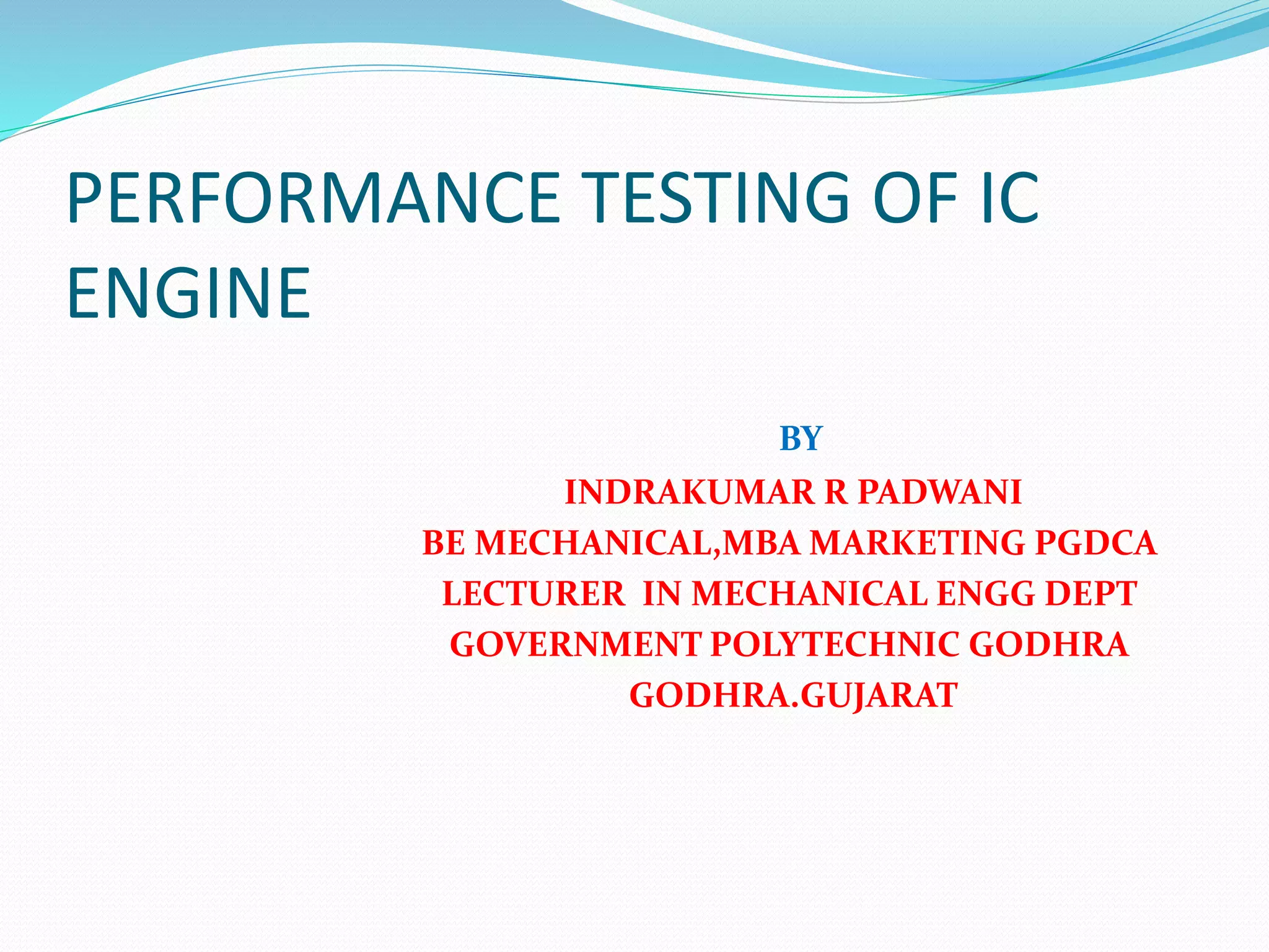 Performance Testing Of Ic Engine Pptx Physics Science