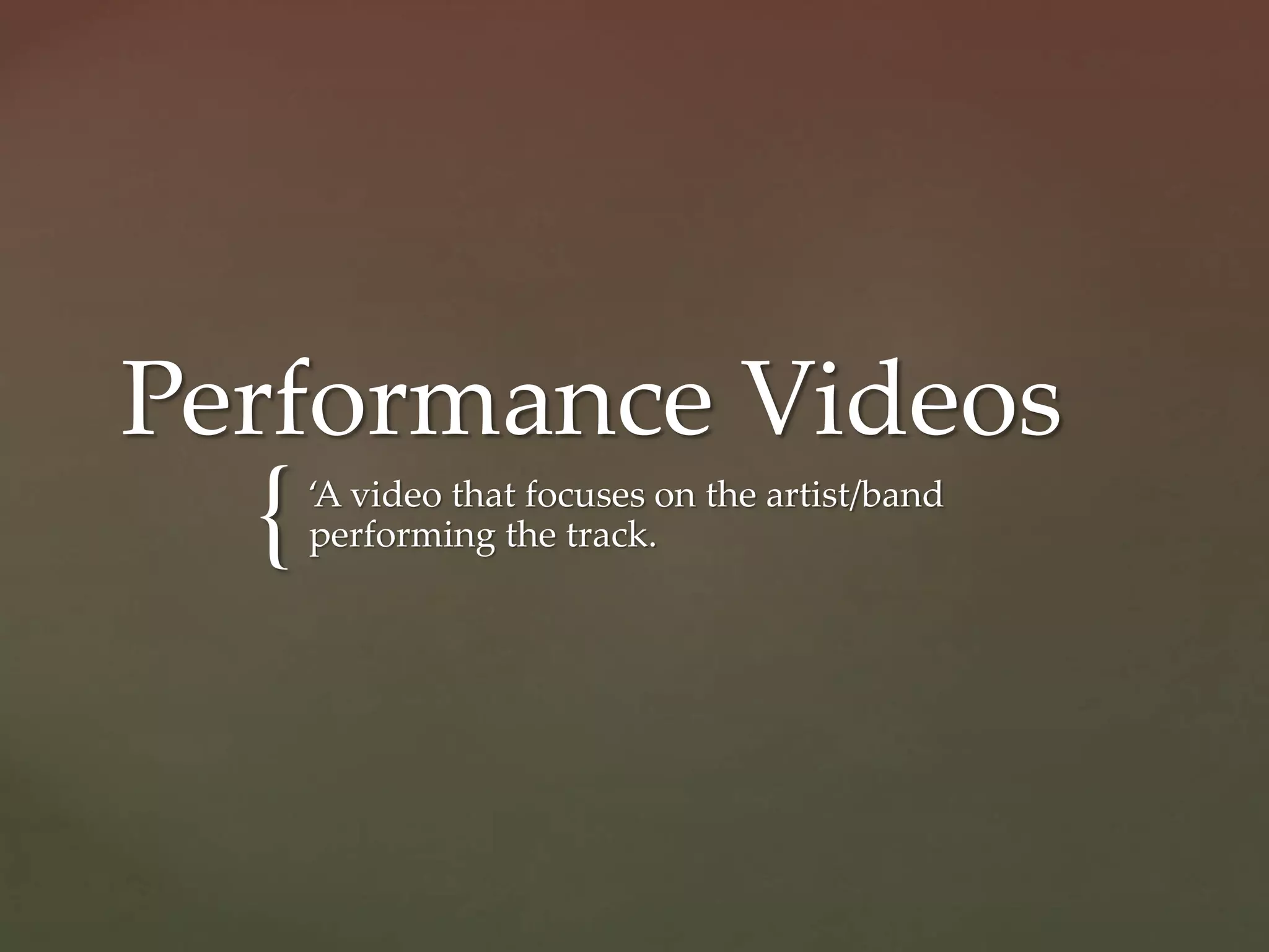 Performance Music Videos | PPTX