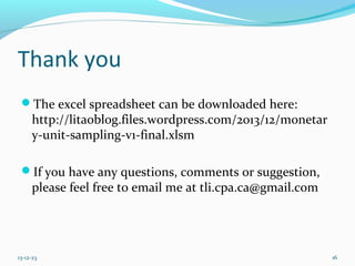 Perform audit testing in excel: Monetary Unit Sampling Method | PPT