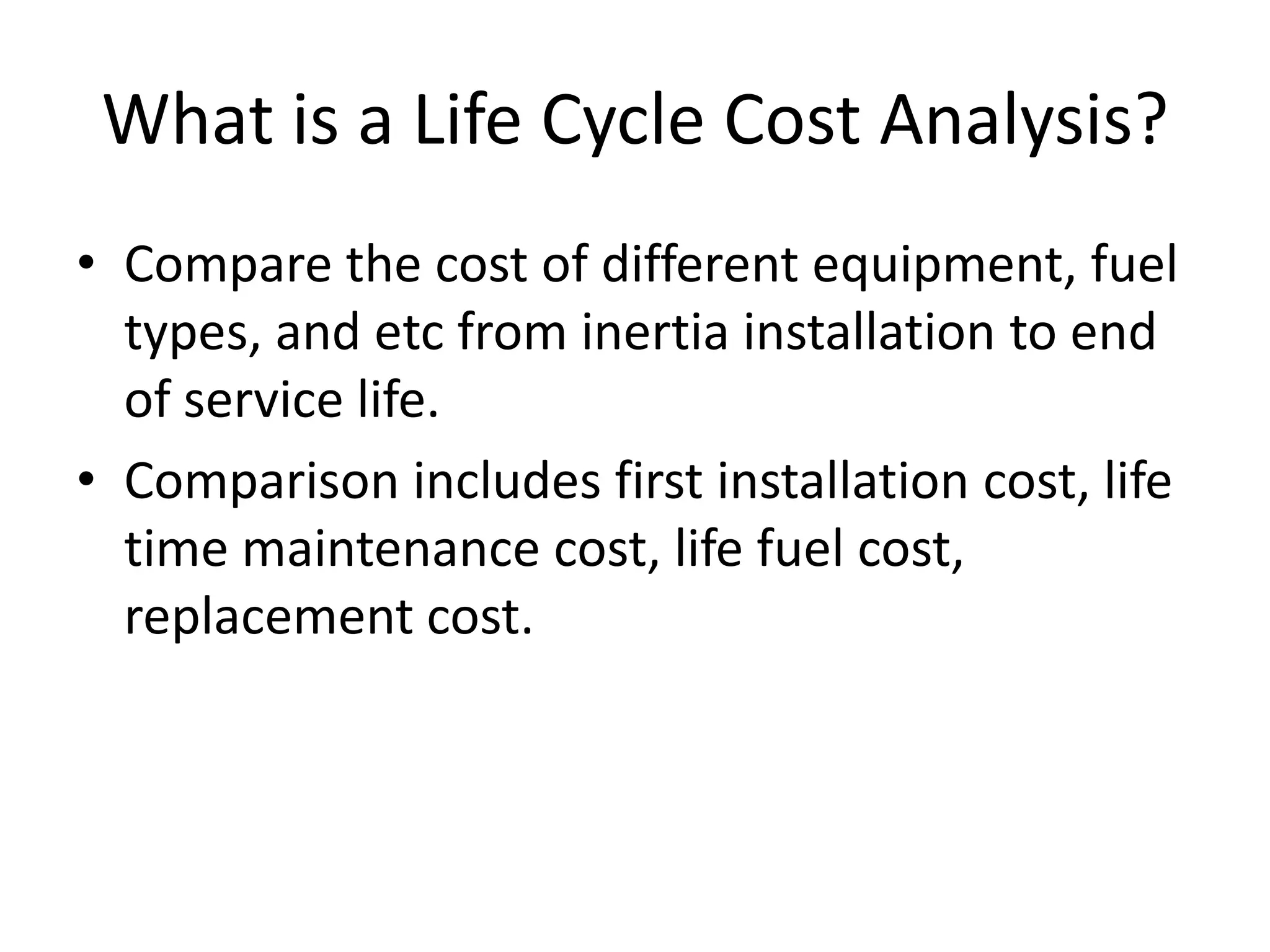 Performing A Life Cycle Cost Analysis | PPTX
