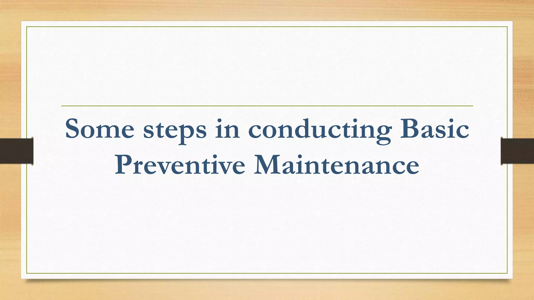 Performing Basic Preventive Maintenance.pptx