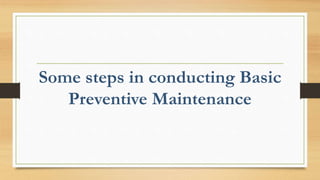 Performing Basic Preventive Maintenance.pptx