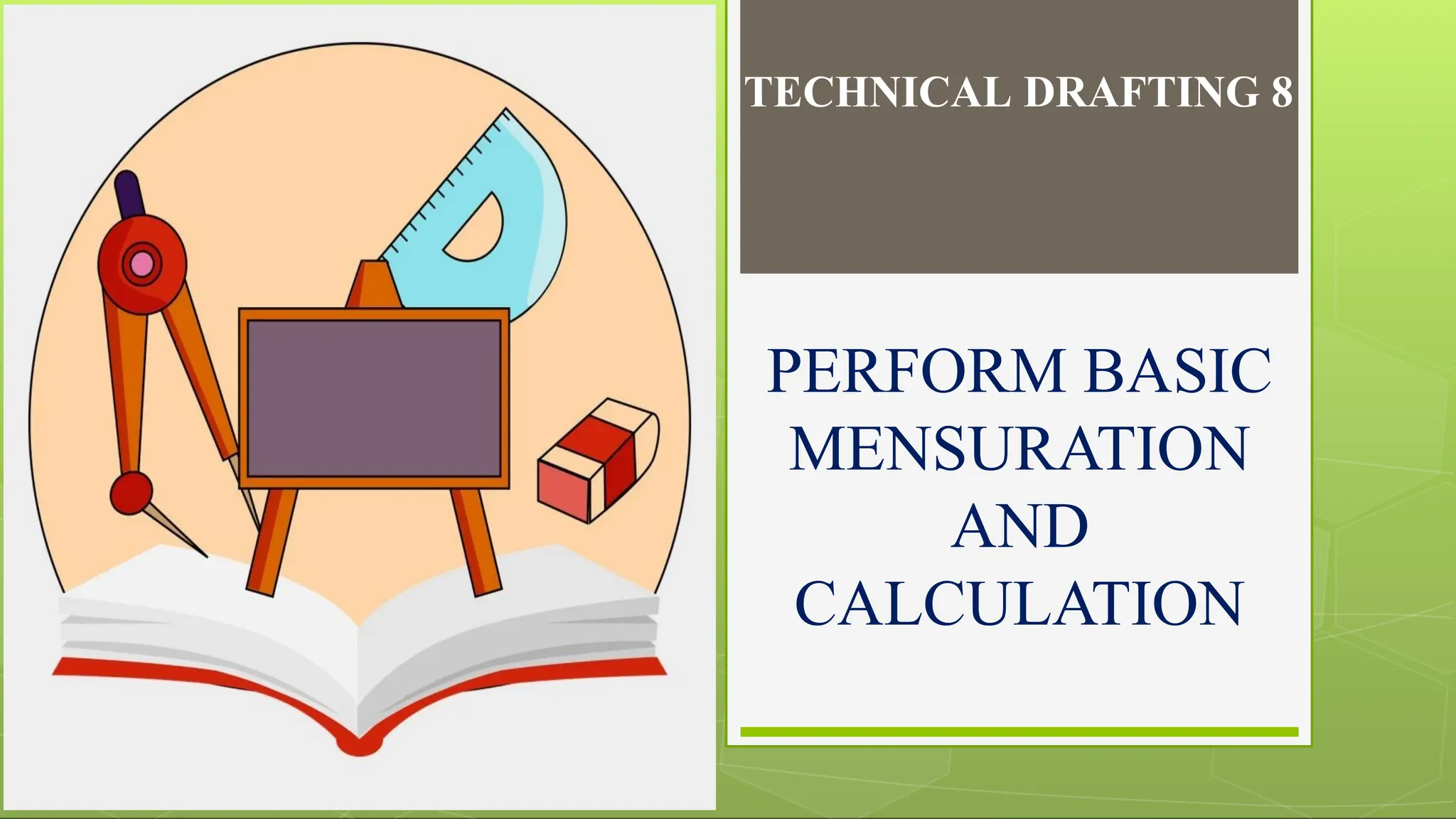 PERFORM MENSURATION AND CALCULATION TLE-8 TECHNICAL DRAFTING.pptx