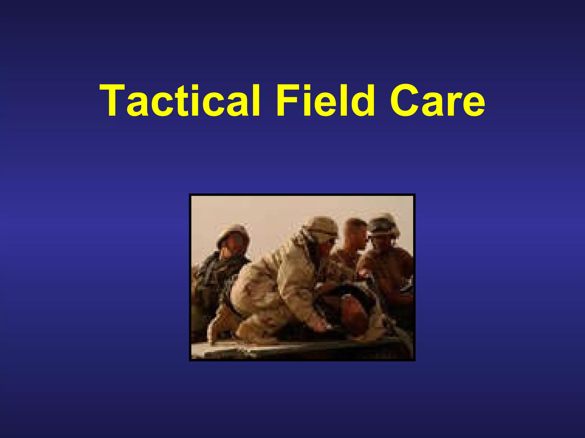 Perform tactical combat casualty care | PPT