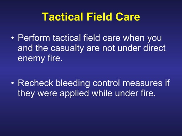 Perform tactical combat casualty care | PPT | First Aid | Injuries