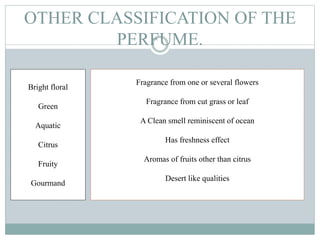 Perfume and Classification of Perfume.pptx