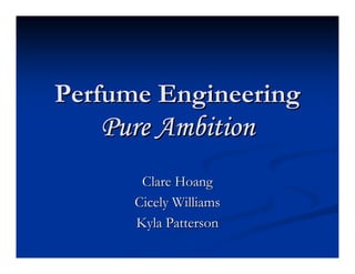Presentation about perfumes making and engineering | PDF