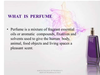 Perfume new | PPTX | Perfume and Fragrance | Beauty