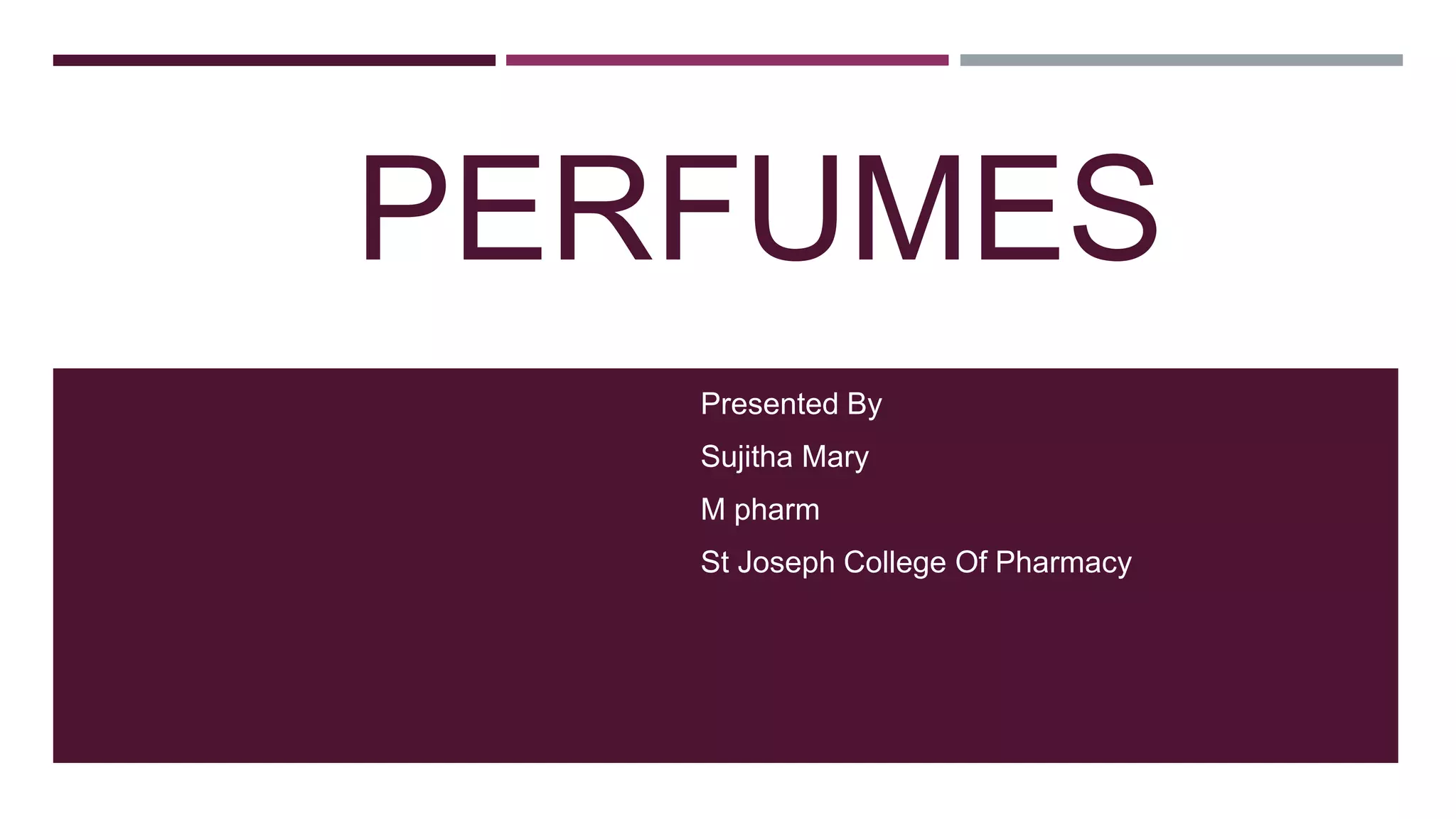 PERFUMES AND EU REGULATION CLASSIFICATION AND APPLICATION | PPTX