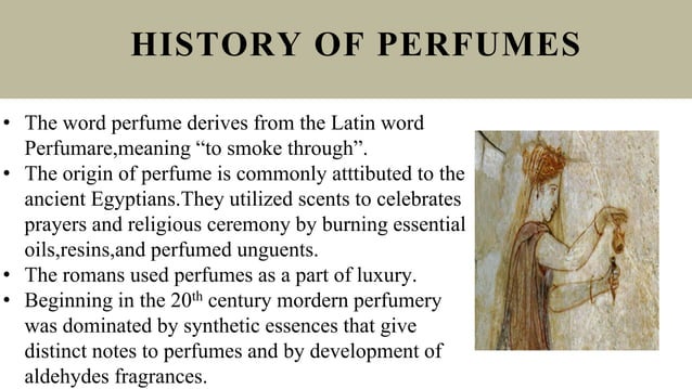 Perfumes...pptx significance , history , and notes in perfume | PPTX ...