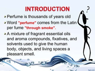 Perfumes ppt | PPTX
