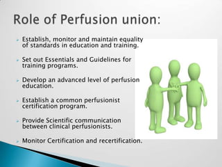 Perfusion Training | PPTX | Postgraduate Education | College Education