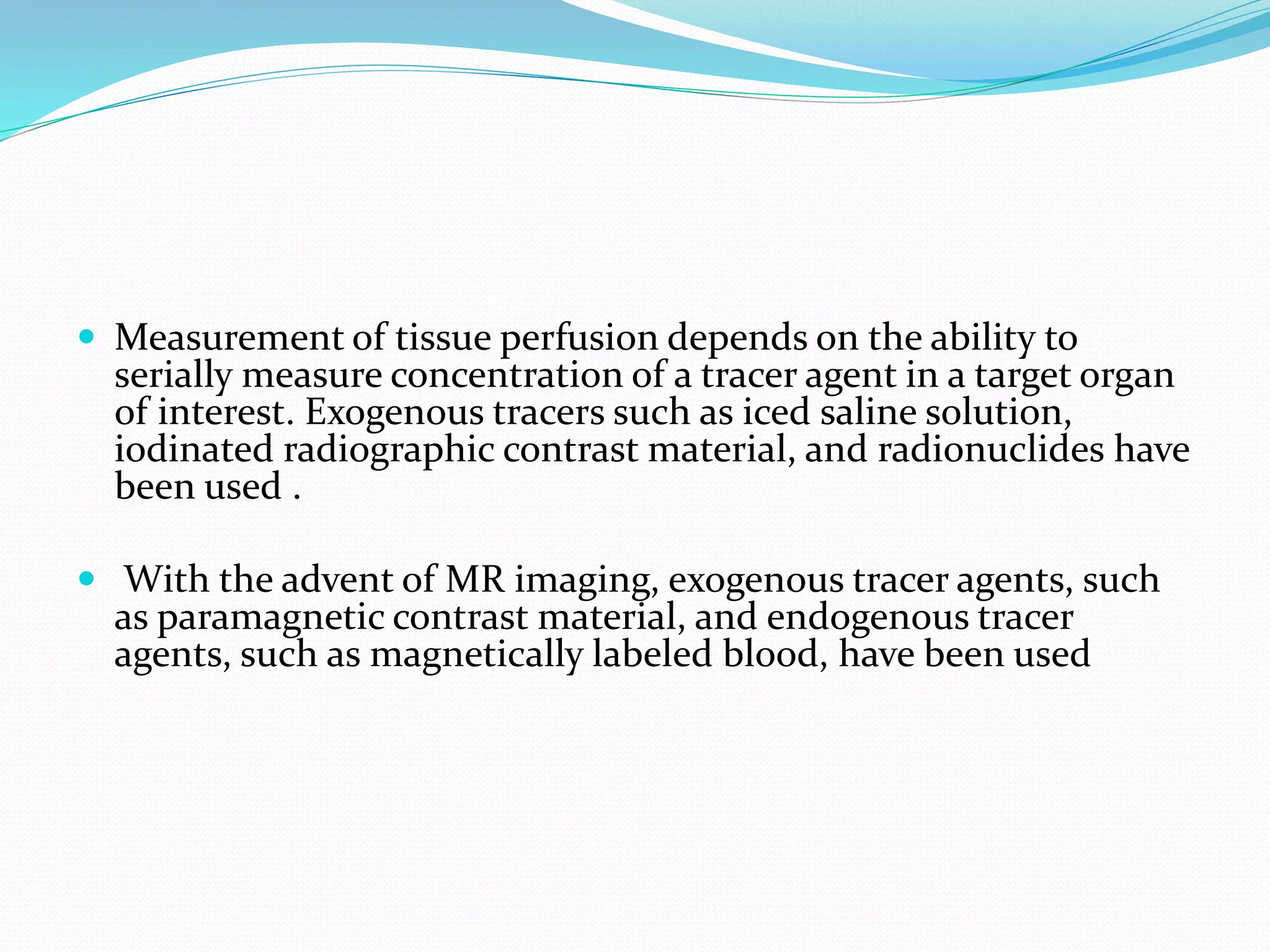 Perfusion and dynamic contrast enhanced mri | PPTX