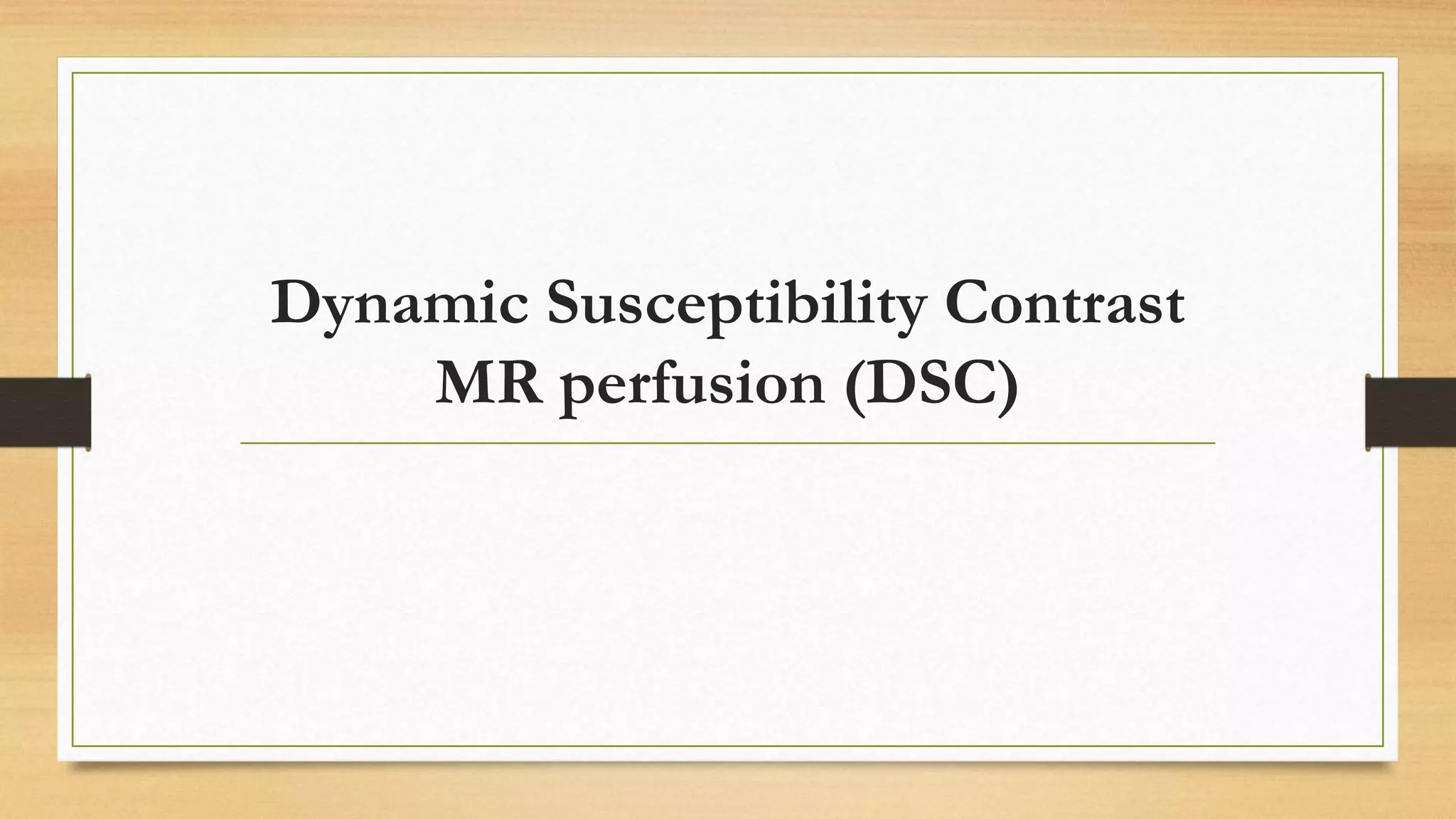 Perfusion MRI (DSC and DCE perfusion techniques) for radiology ...