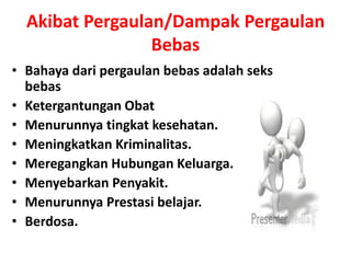 Pergaulan Bebas Remaja Saat Ini | PPTX