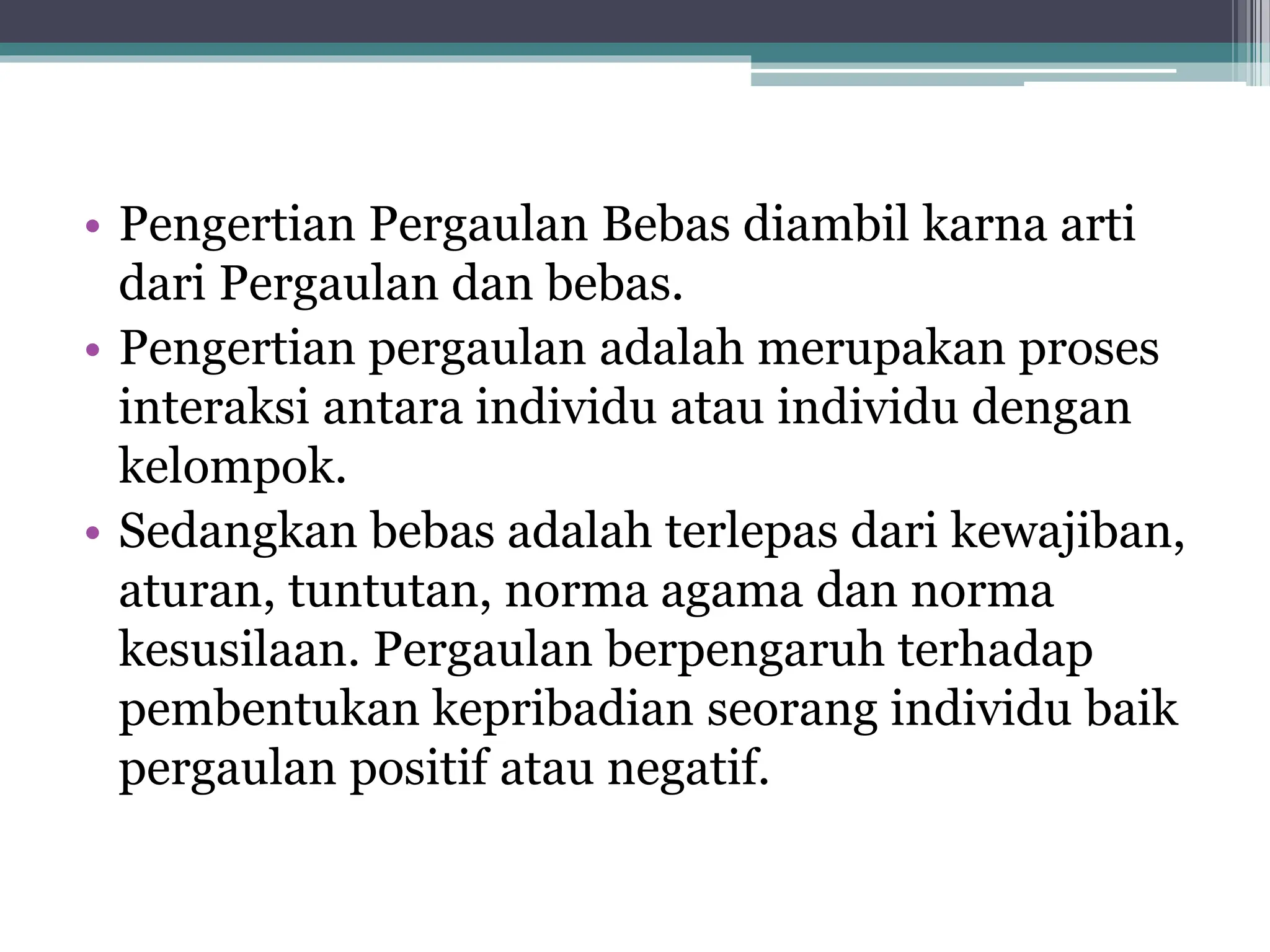 Pergaulan Bebas ciri pergaulan bebas dan dampak dari pergaulan bebas | PPT Pergaulan Bebas ciri pergaulan bebas dan dampak dari pergaulan bebas | PPT