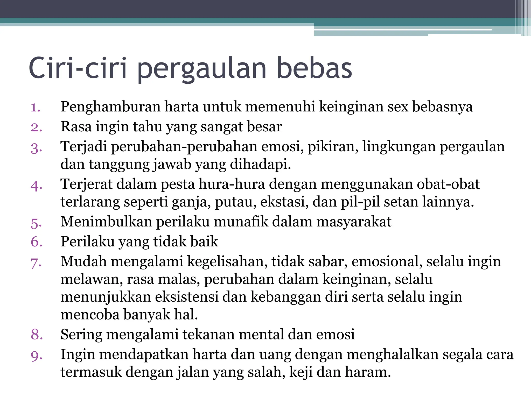 Pergaulan Bebas ciri pergaulan bebas dan dampak dari pergaulan bebas | PPT Pergaulan Bebas ciri pergaulan bebas dan dampak dari pergaulan bebas | PPT