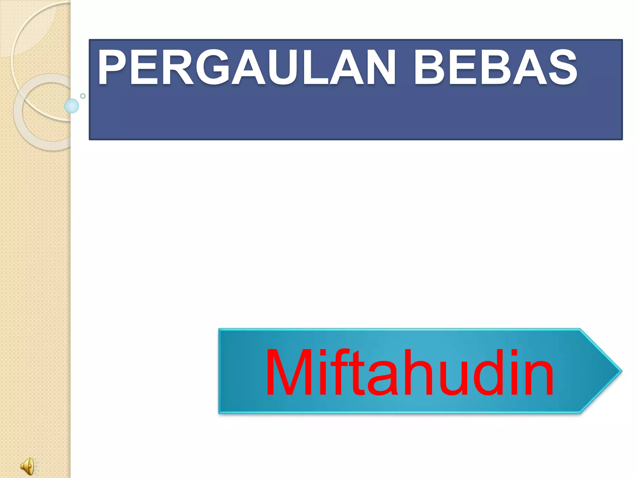 Pergaulan bebas | PPTX