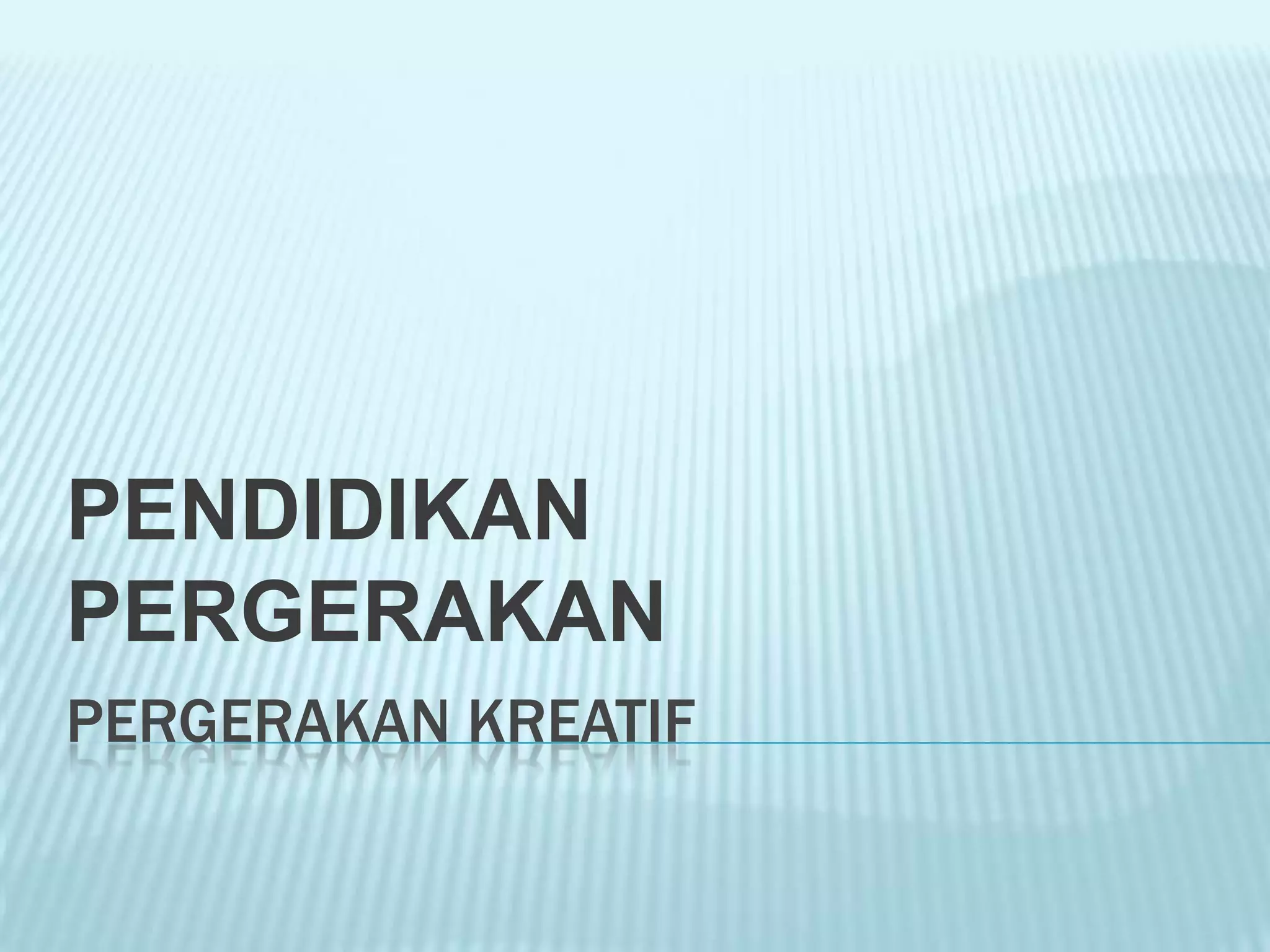 Pergerakan kreatif | PPTX