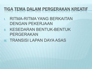 Pergerakan kreatif | PPTX