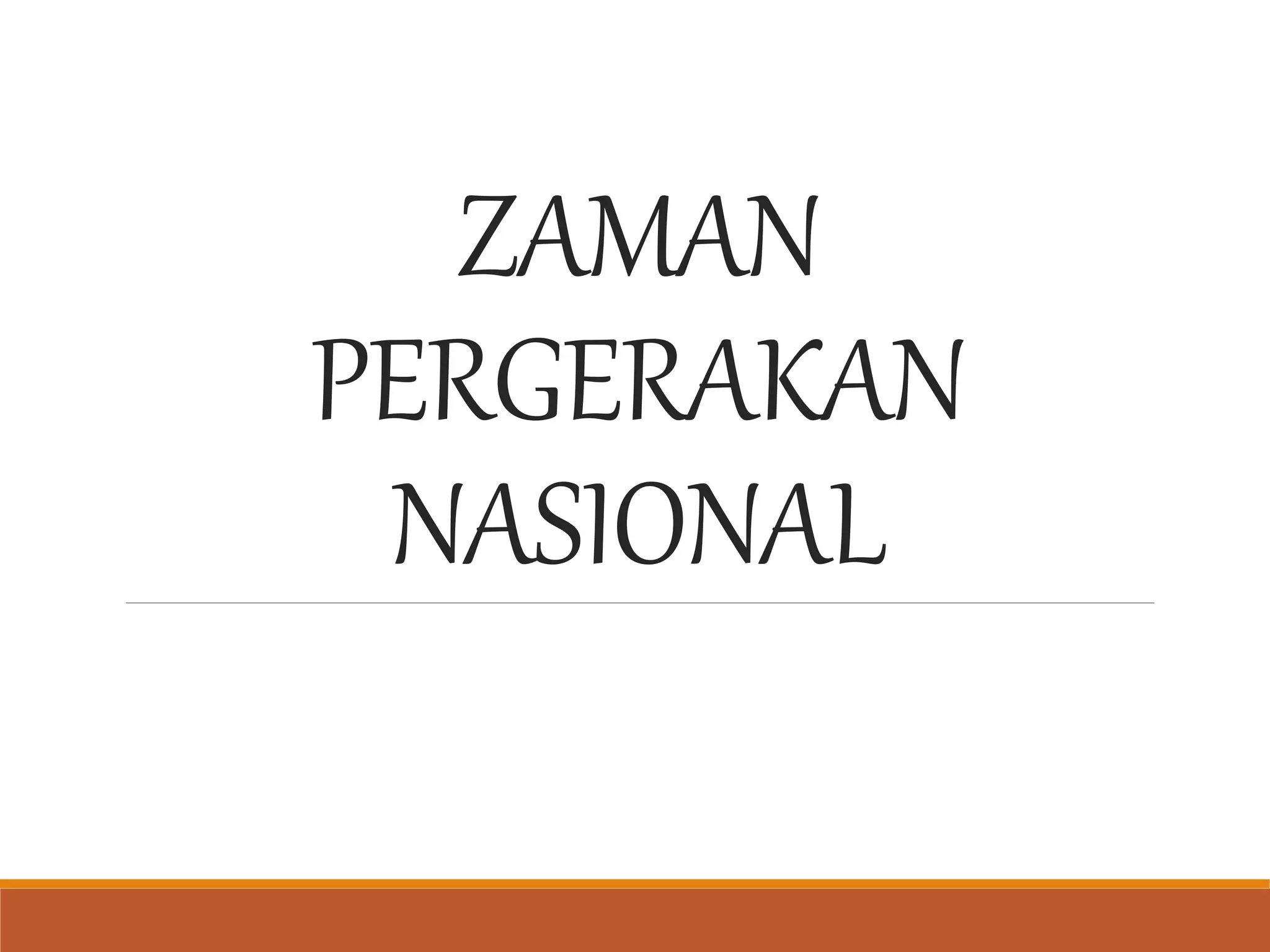 Pergerakan nasional indonesia | PPTX