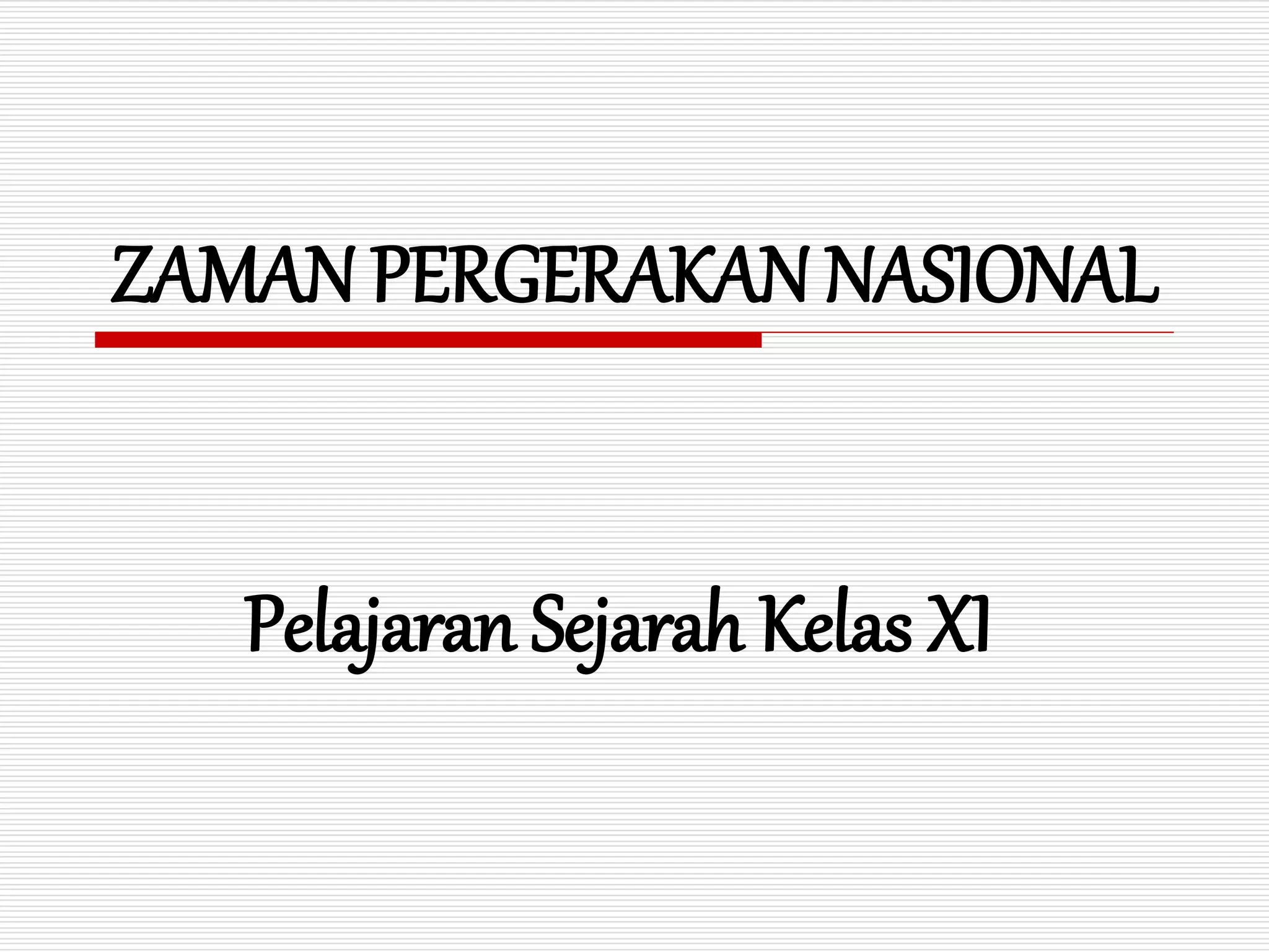 PERGERAKAN_NASIONAL_INDONESIA.ppt