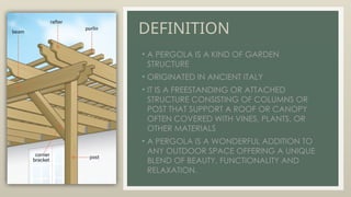 pergola.pptx pergola is a roofing structure system | PPTX