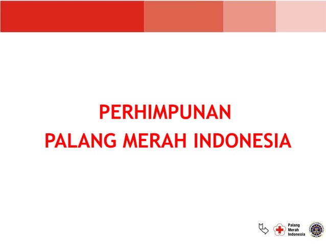 Perhimpunan Palang Merah Indonesia tingkat madya wira | PPTX