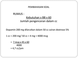 perhitungan FARMASI DAN PENCAMPURAN SEDIAAN INTRAVENA PADA CRITICALLY ...