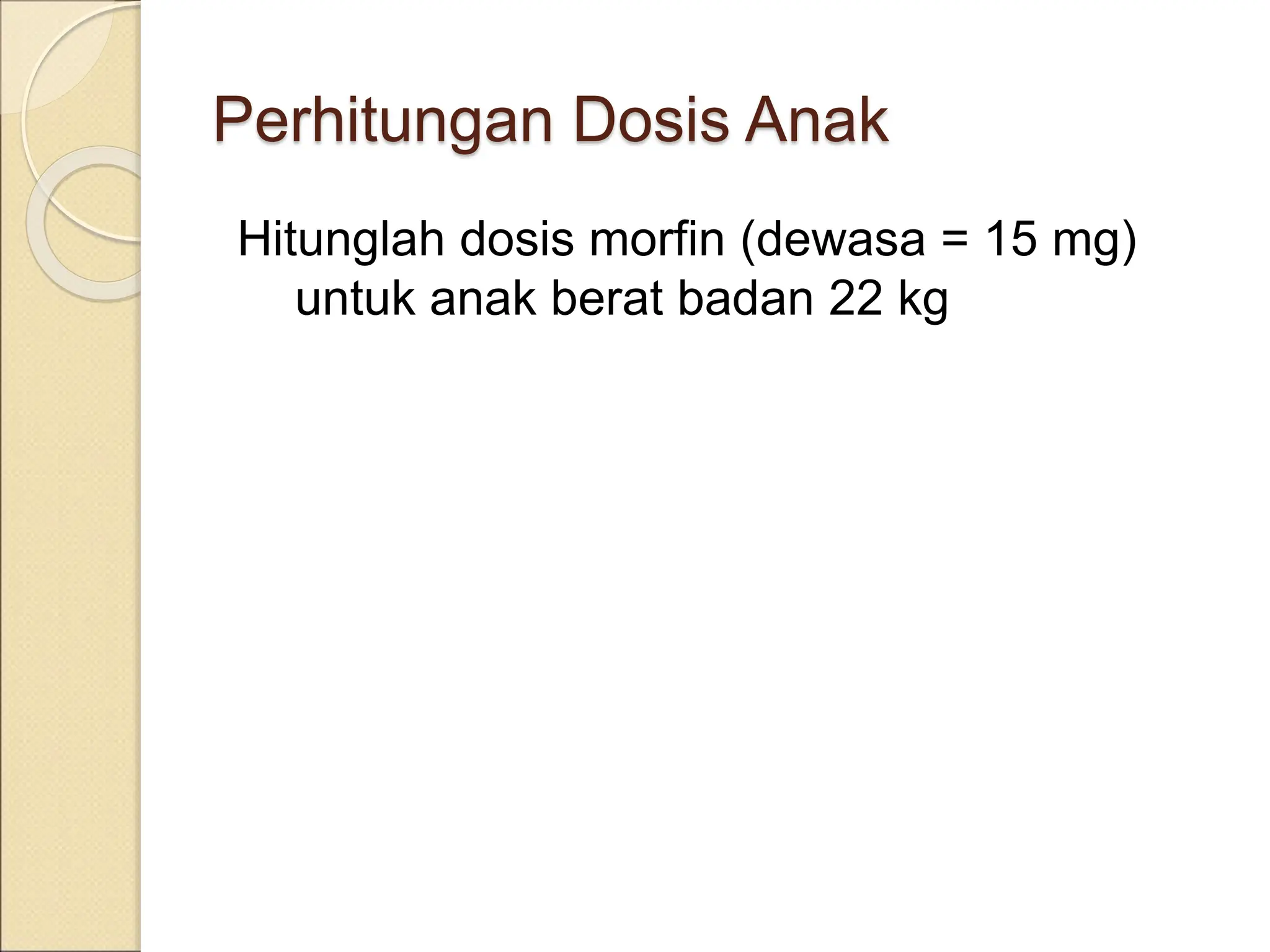 CARA PERHITUNGAN DOSIS UNTUK SMK FARMASI | PPT