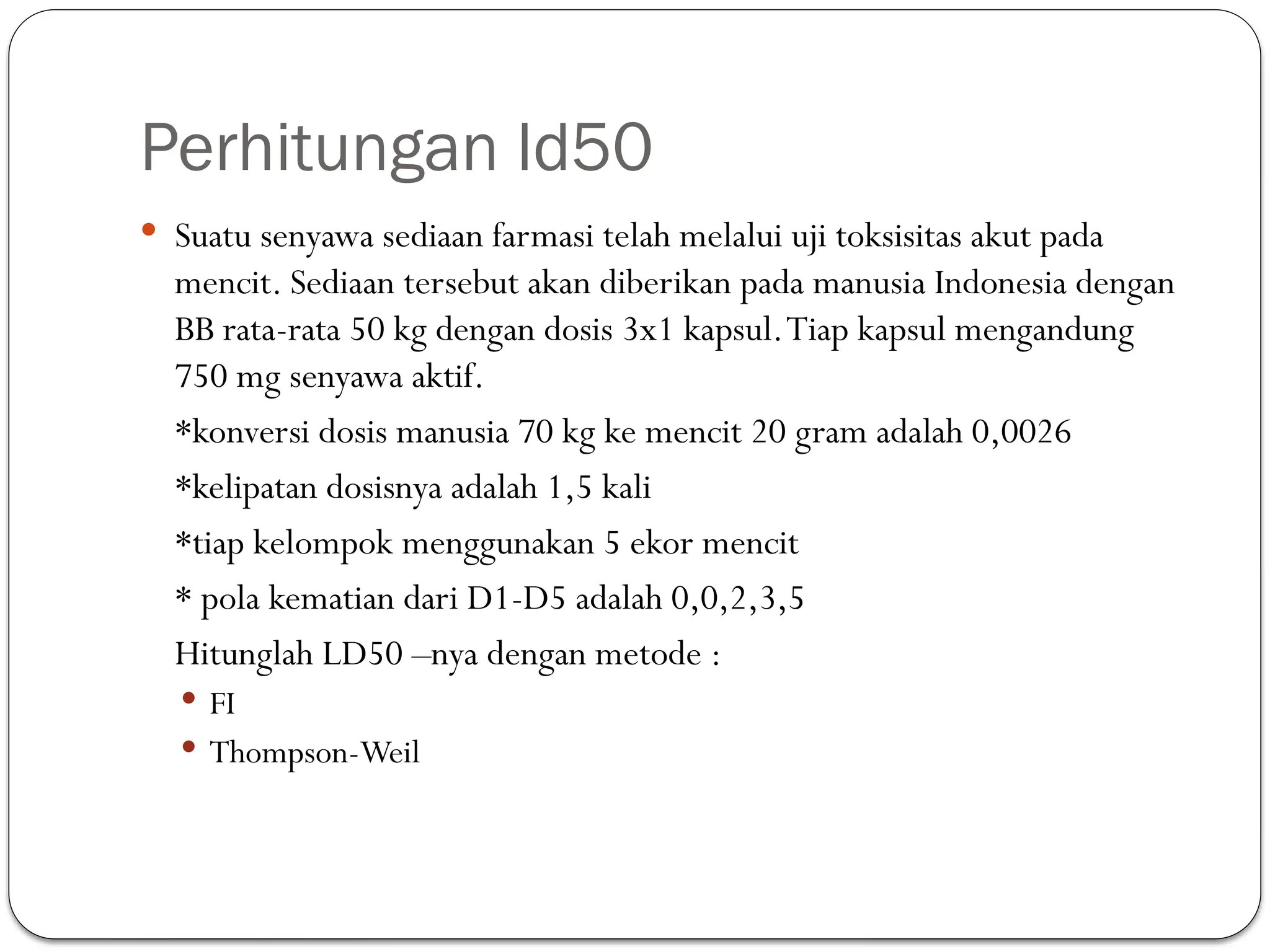 Perhitungan LD50.pptxPerhitungan LD50.pptxPerhitungan LD50.pptx
