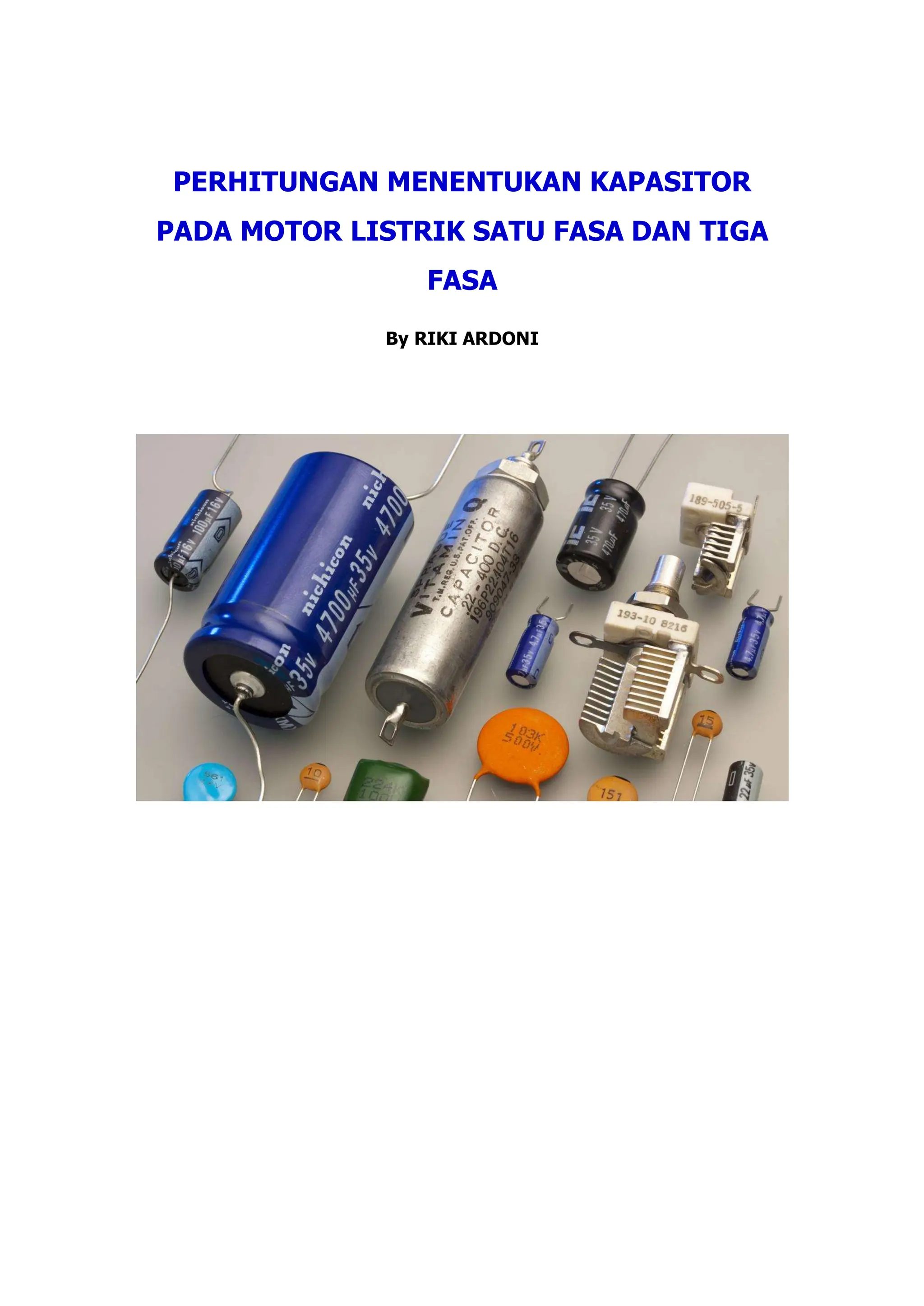 PERHITUNGAN MENENTUKAN KAPASITOR PADA MOTOR LISTRIK SATU FASA DAN TIGA ...