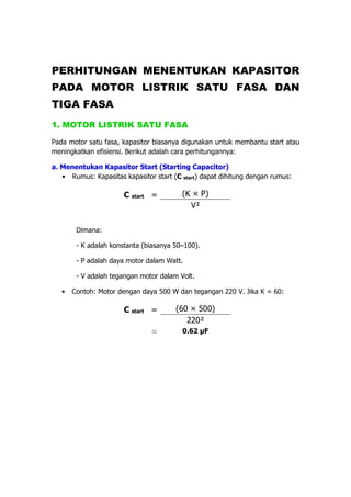 PERHITUNGAN MENENTUKAN KAPASITOR PADA MOTOR LISTRIK SATU FASA DAN TIGA FASA.pdf