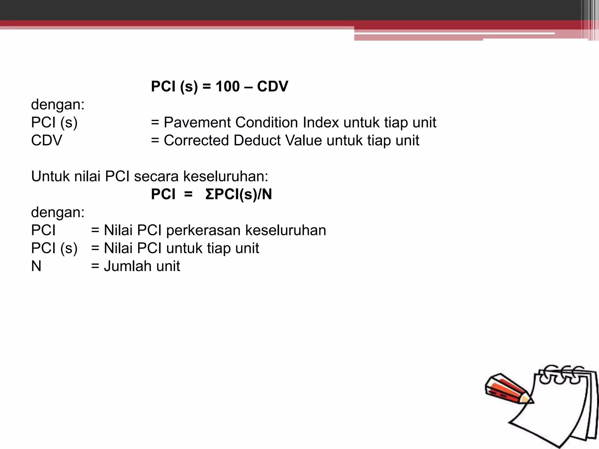 PerhitungaPERHITUNGAN NILAI PCI PADA JALAN TENTARA PELAJAR SURAKARTA ...