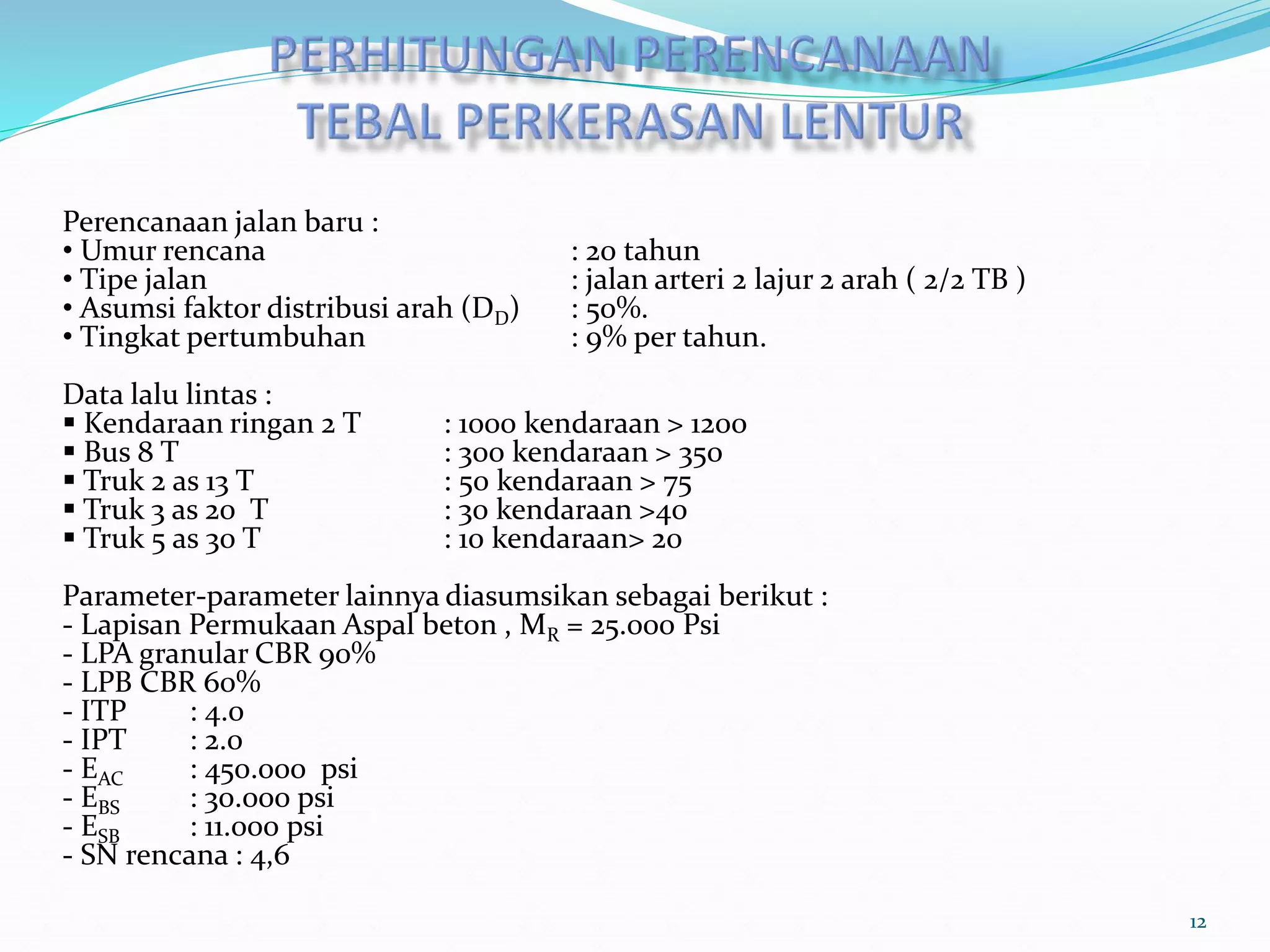 PERHITUNGAN TEBAL PERKERASAN LENTUR STTST copy.ppt