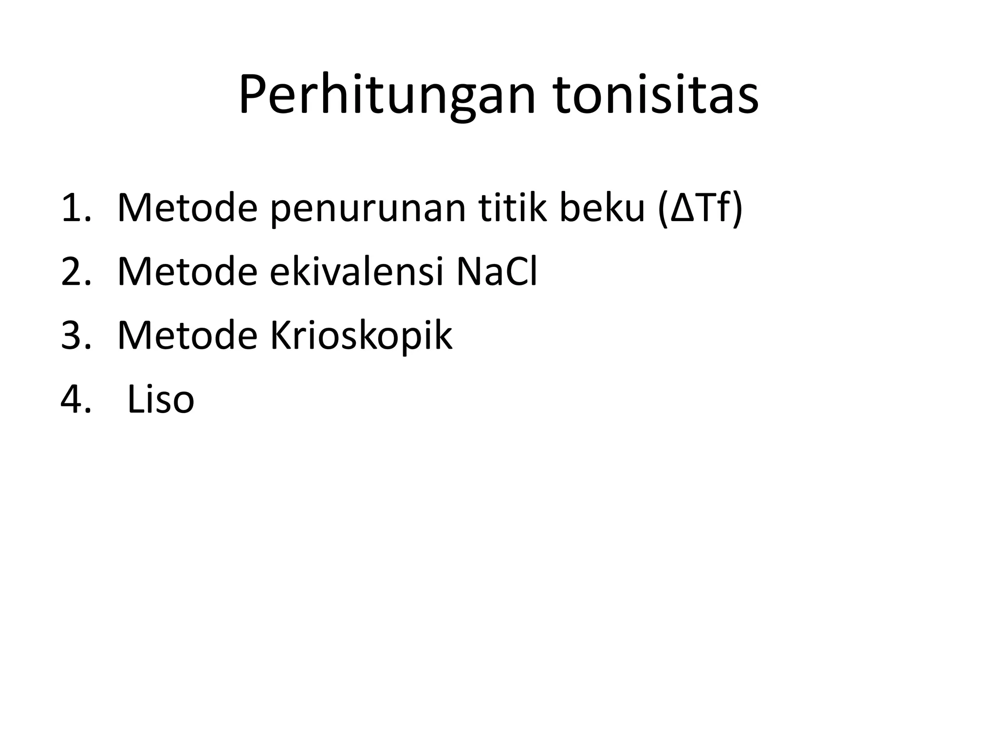 Perhitungan Tonisitas (Tonicity calculation) in sterile formulation.pptx