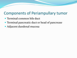 Periampullary Tumors.pptx
